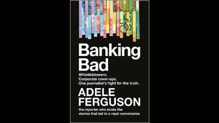 Win a signed copy of Banking Bad by Adele Ferguson | Money magazine