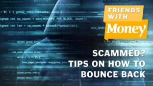 Friends With Money #164: Scammed? Tips on how to bounce back | Money ...