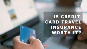 Is credit card travel insurance worth it? | Money magazine