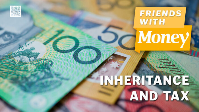 Friends With Money #190: Inheritance and tax | Money magazine