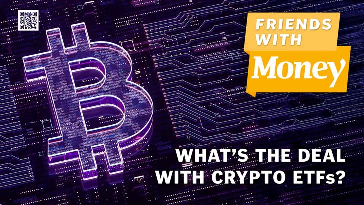 Friends With Money #198: What's the deal with crypto ETFs? | Money magazine
