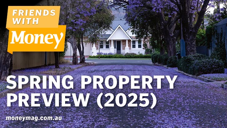 Friends With Money #217: Spring property preview | Money magazine