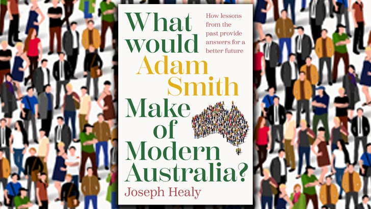 Win What Would Adam Smith Make of Modern Australia? | Money magazine